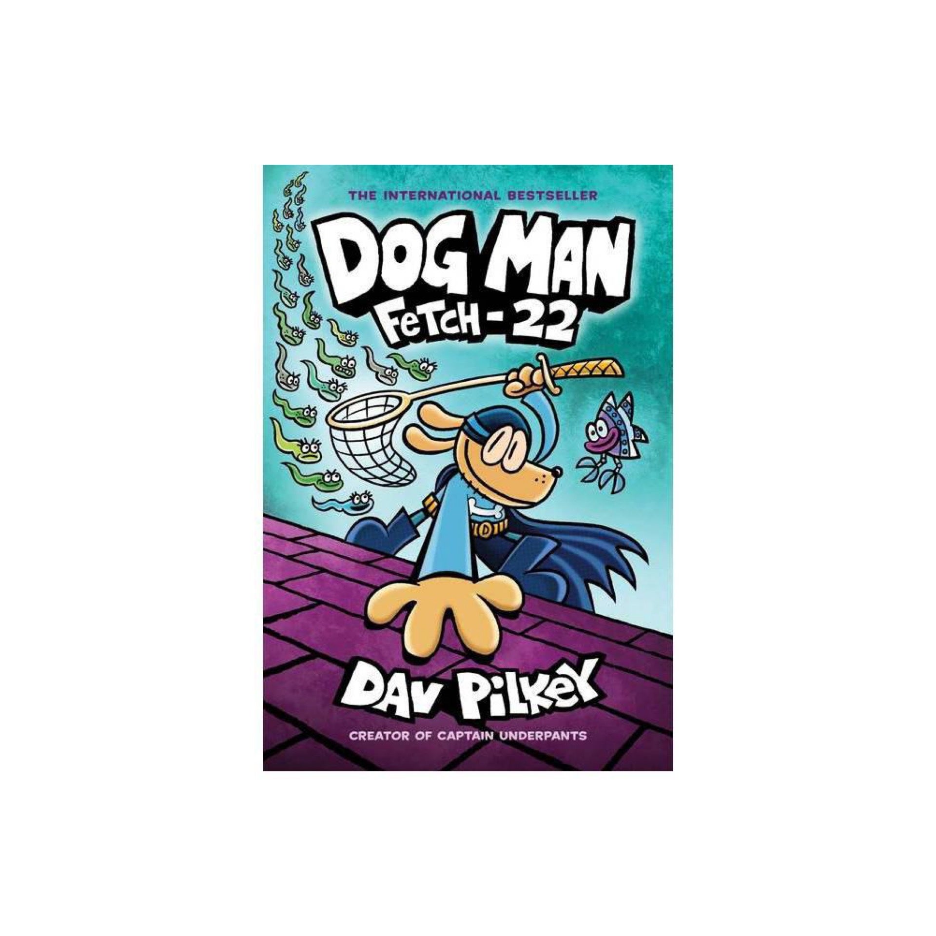 Dog Man: Fetch-22: From the Creator of Captain Underpants (Dog Man #8 ...