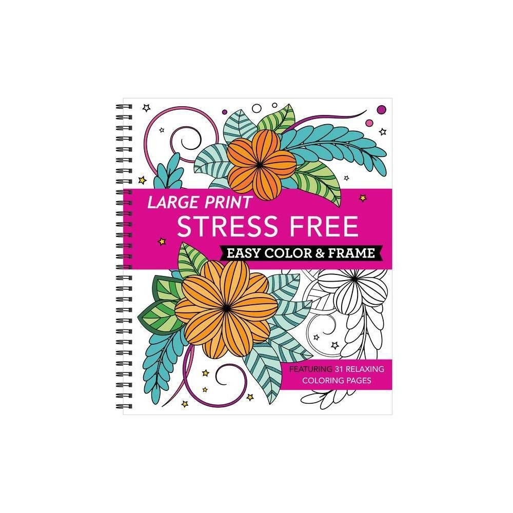 Large Print Easy Color & Frame - Stress Free (Adult Coloring Book) by ...