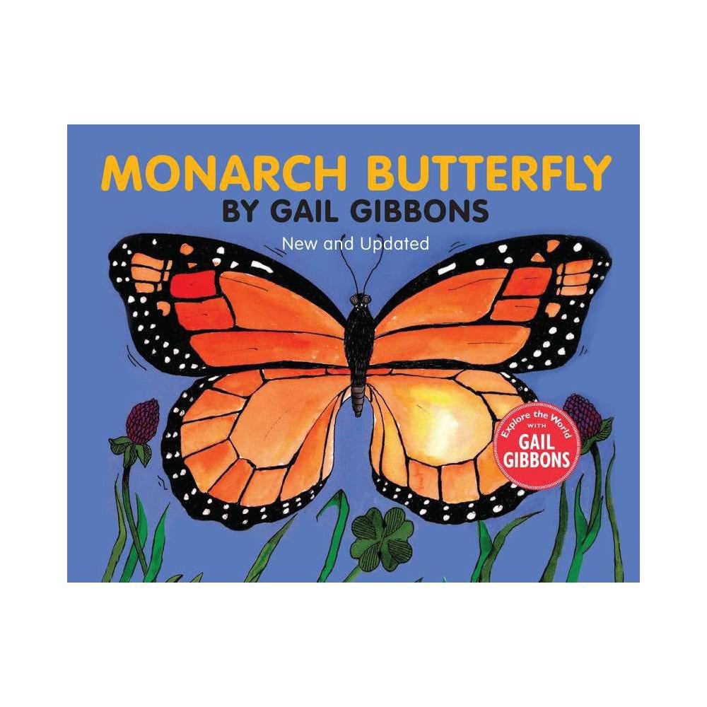 Monarch Butterfly (New & Updated) by Gail Gibbons | Another Chapter ...