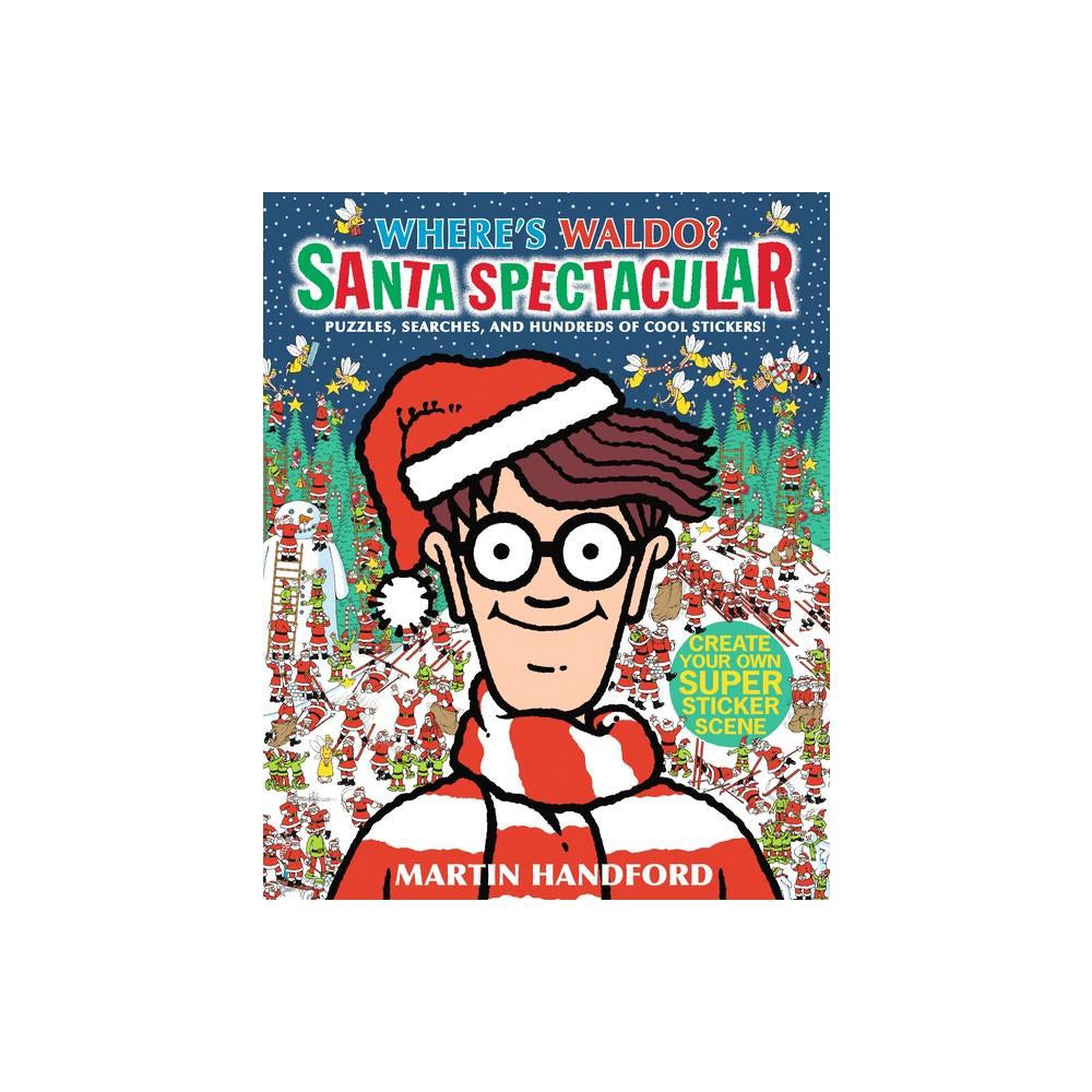 Where S Waldo Santa Spectacular By Martin Handford Another Chapter